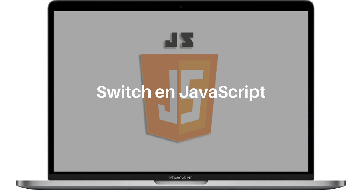 4. Switch en JavaScript - Luis Peris